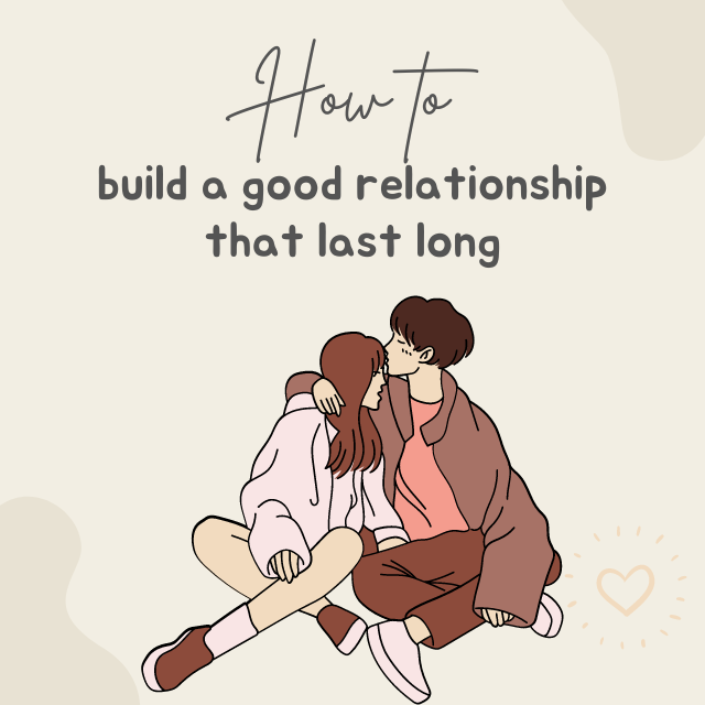 9 Key Tips for a Long-Lasting and Strong Relationship | Vulta Blog
