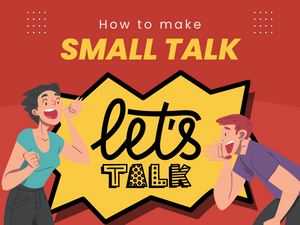 12 Practical Tips for Making Small Talk | Vulta Blog